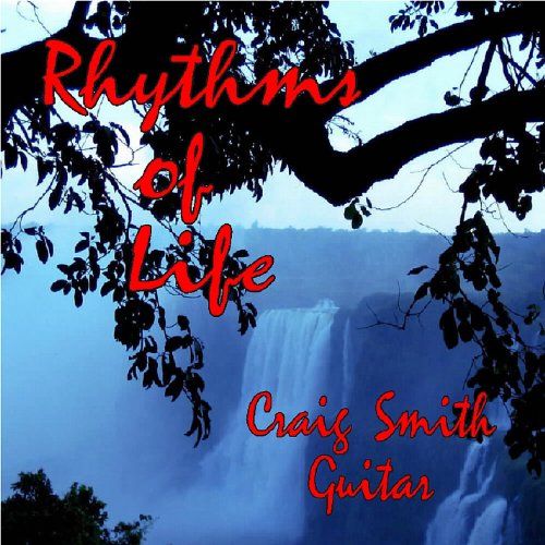Amazon.com: Rhythms Of Life : Craig Smith: Digital Music