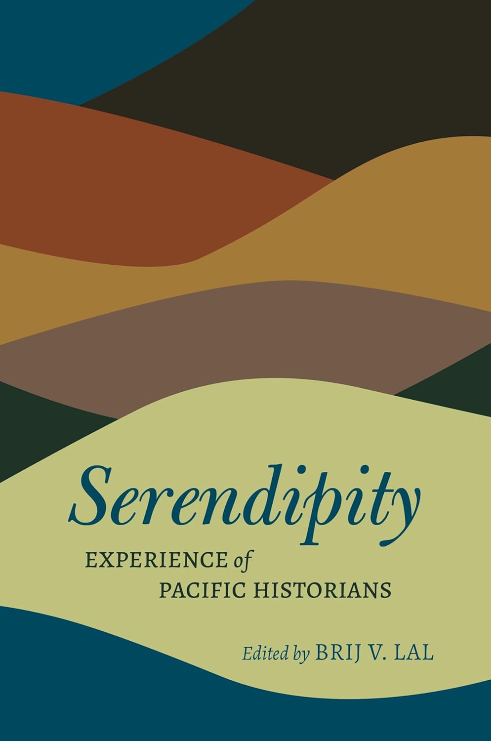 Serendipity: Experience of Pacific Historians: Lal, Brij V., Munro, Doug: 9780824894276: Amazon ...