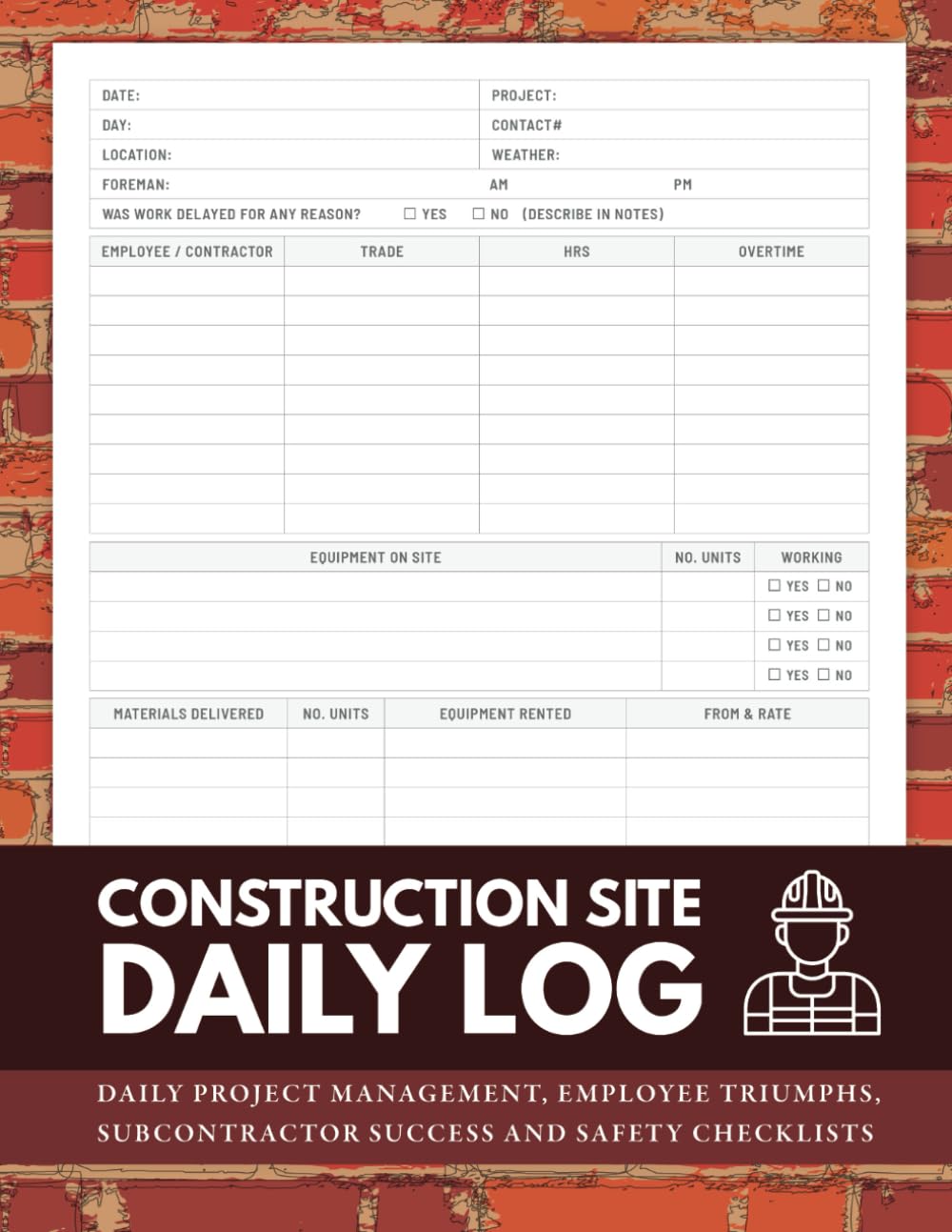 Construction Site Daily Log Book: Job Site Project Management Report to ...