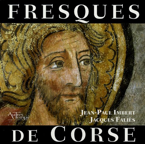 Amazon.fr - Fresques de Corse - Imbert, Jean-Paul, Falies, Jacques ...