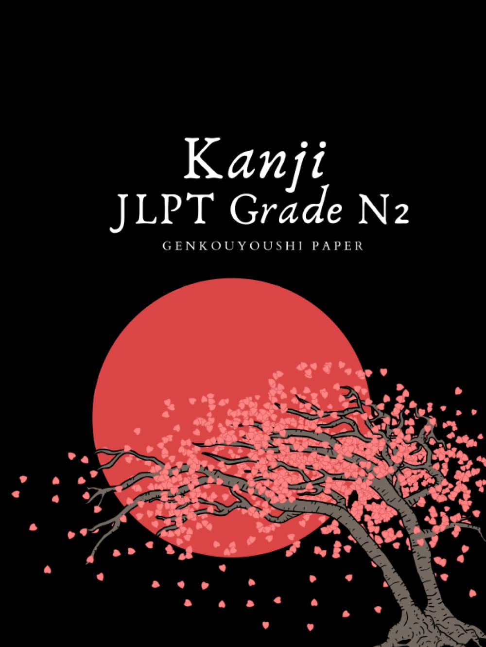 Buy Kanji JLPT Grade N2: Genkouyoushi Paper (Japanese Kanji Series ...