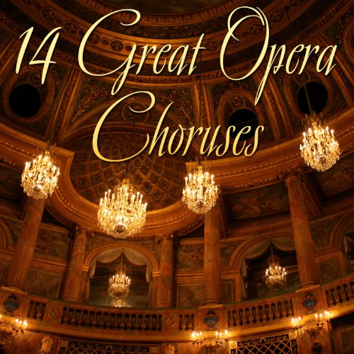 14 Great Opera Choruses by Various artists on Amazon Music - Amazon.co.uk