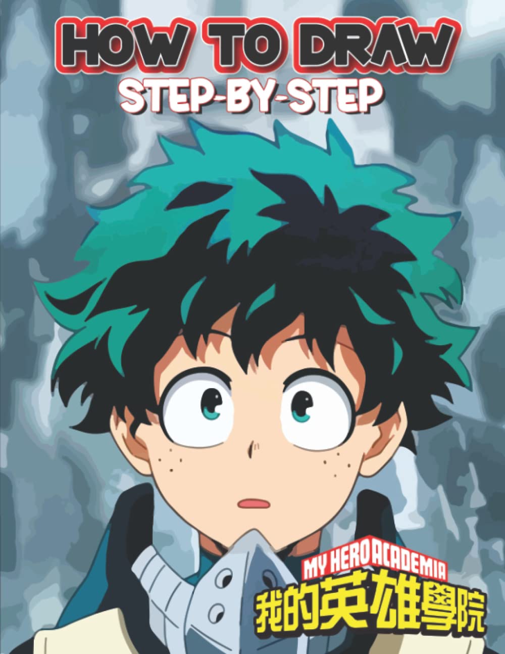 How To Draw My Hero Academia Easy And Fun Step | Desertcart INDIA
