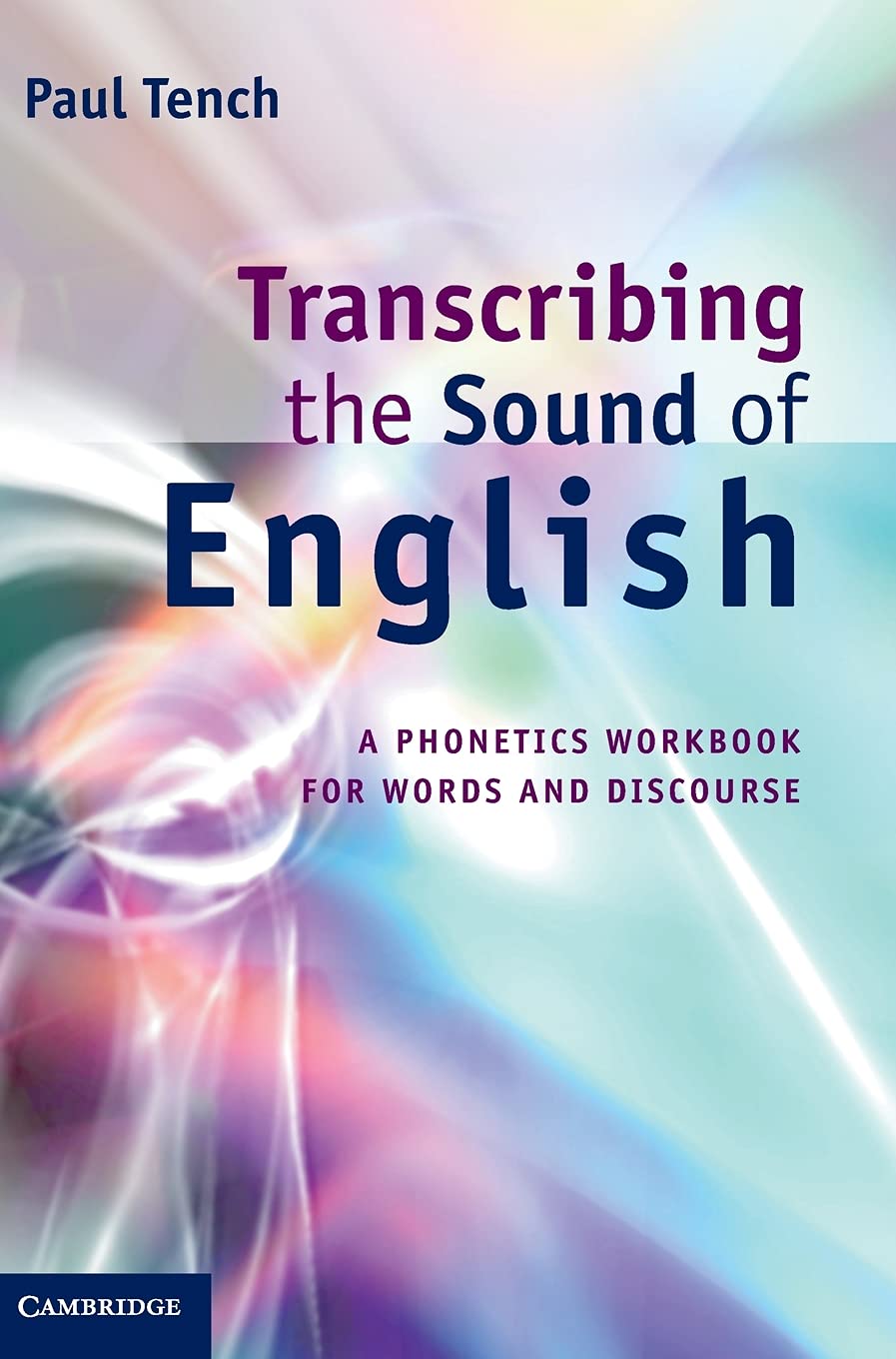 Transcribing the Sound of English: A Phonetics Workbook for Words and ...