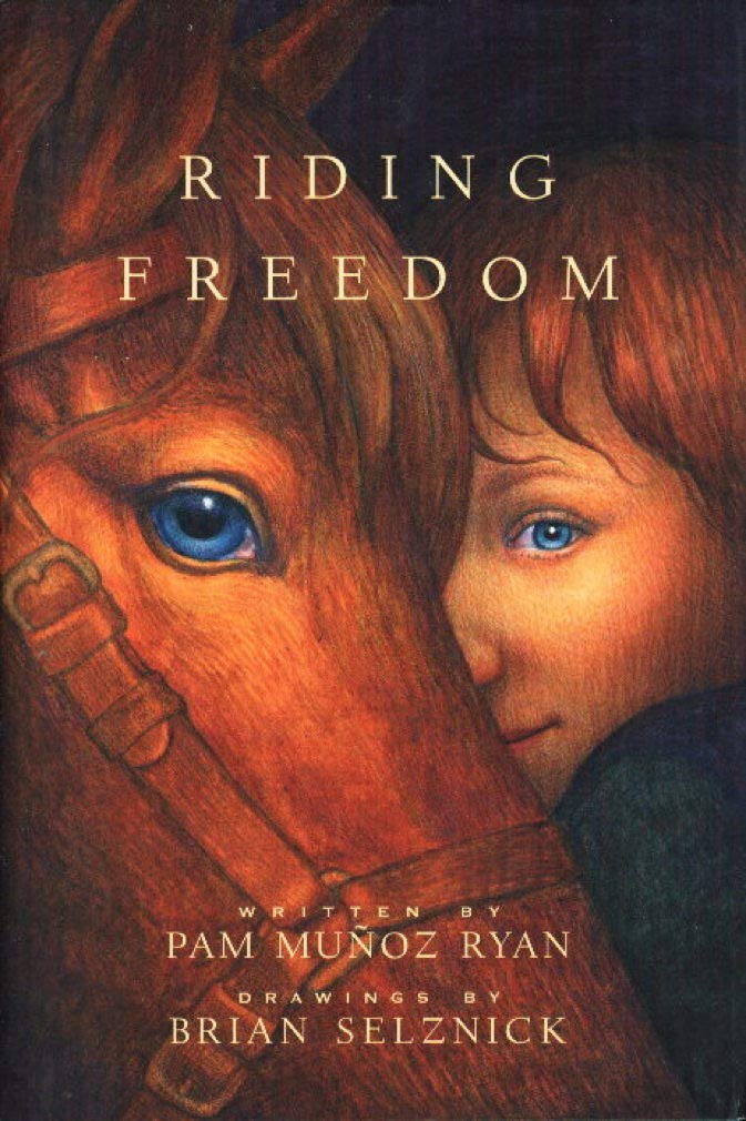 Riding Freedom: Munoz Ryan, Pam, Selznick, Brian: 9780590957663: Amazon ...
