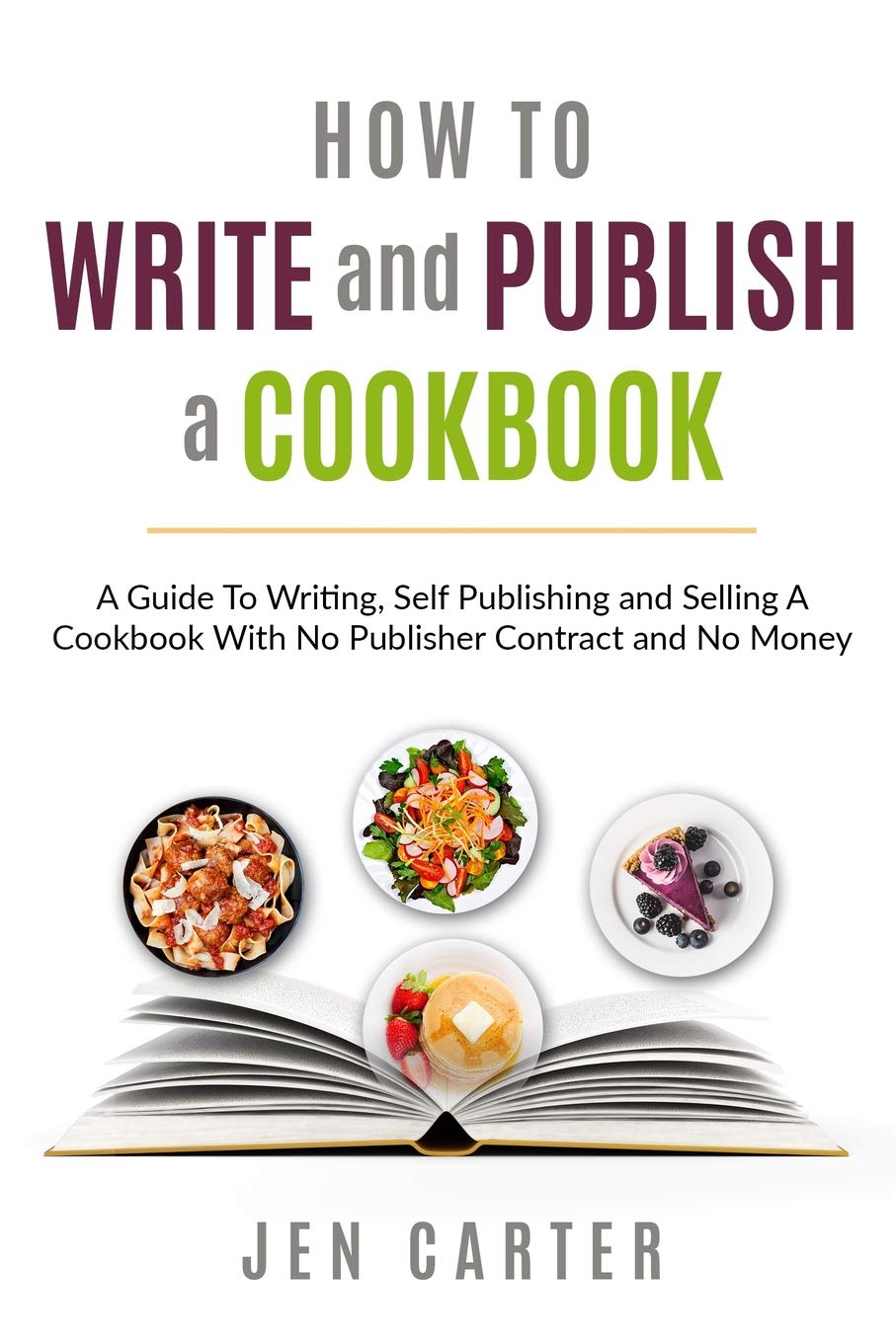 Amazon.com: How To Write and Publish a Cookbook: - A Guide To Writing ...