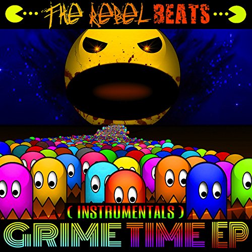 Play Grime Time - EP by The Rebel Beats on Amazon Music