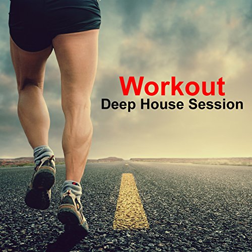 Amazon.com: Workout Deep House Session : VARIOUS ARTISTS: Digital Music