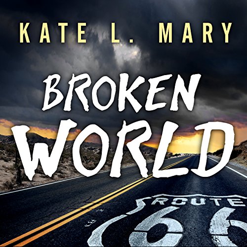 Broken World: Broken World, Book 1 (Audio Download): Kate L. Mary ...