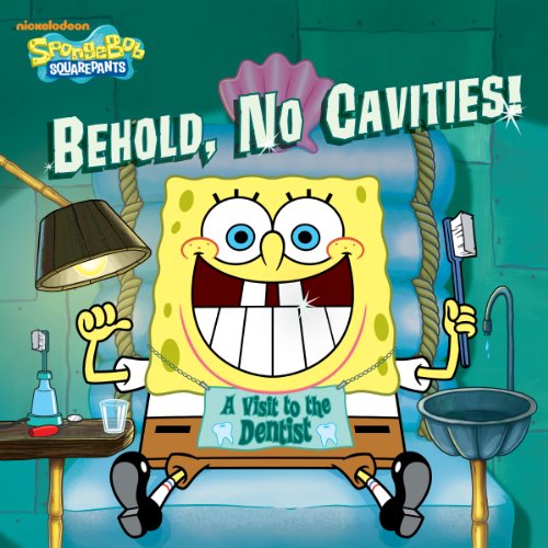 Behold, No Cavities! (SpongeBob SquarePants) (English Edition) eBook ...