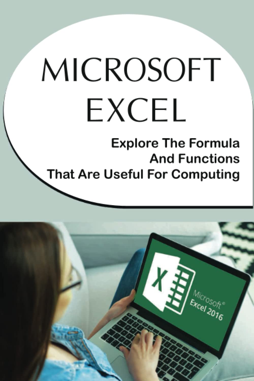 Microsoft Excel: Explore The Formula And Functions That Are Useful For ...