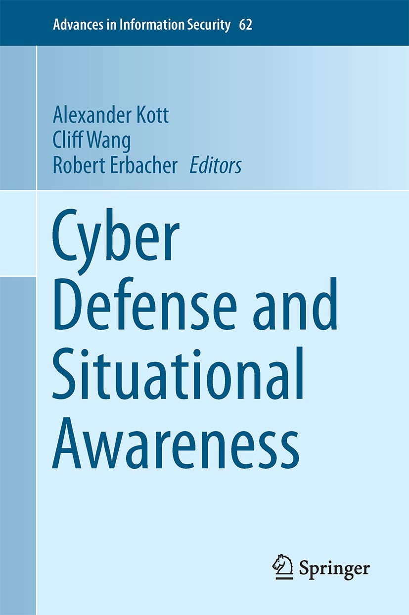 Cyber Defense and Situational Awareness (Advances in Information ...