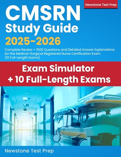 CMSRN Study Guide 2025-2026: Complete Review + 1500 Questions and ...