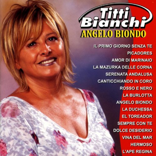 Play Angelo biondo by Titti Bianchi on Amazon Music
