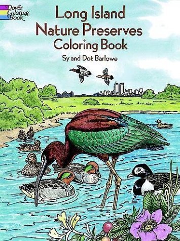Long Island Nature Preserves Coloring Book by Sy and Dot Barlowe (1997 ...