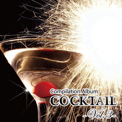 COCKTAIL -vol.3- Amazon.com Music