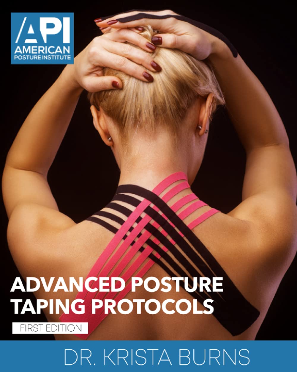 Advanced Posture Taping Protocols: 9781954665002: Medicine & Health ...