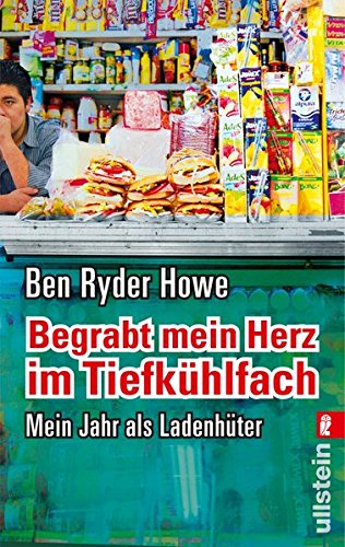Begrabt mein Herz im Tiefkühlfach: Mein Jahr als Ladenhüter - Ryder ...