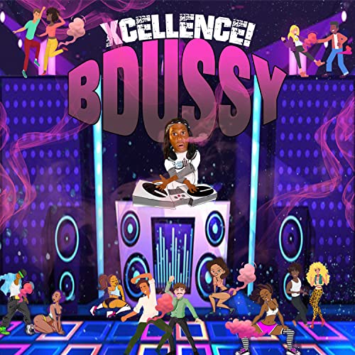 Play BDussy by Xcellence! on Amazon Music Unlimited