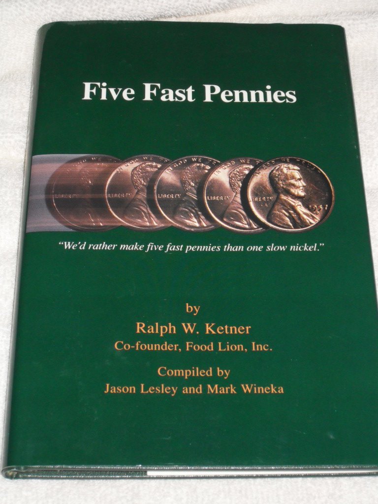 Five Fast Pennies: Ketner, Ralph W., Lesley, Jason, Wineka, Mark ...
