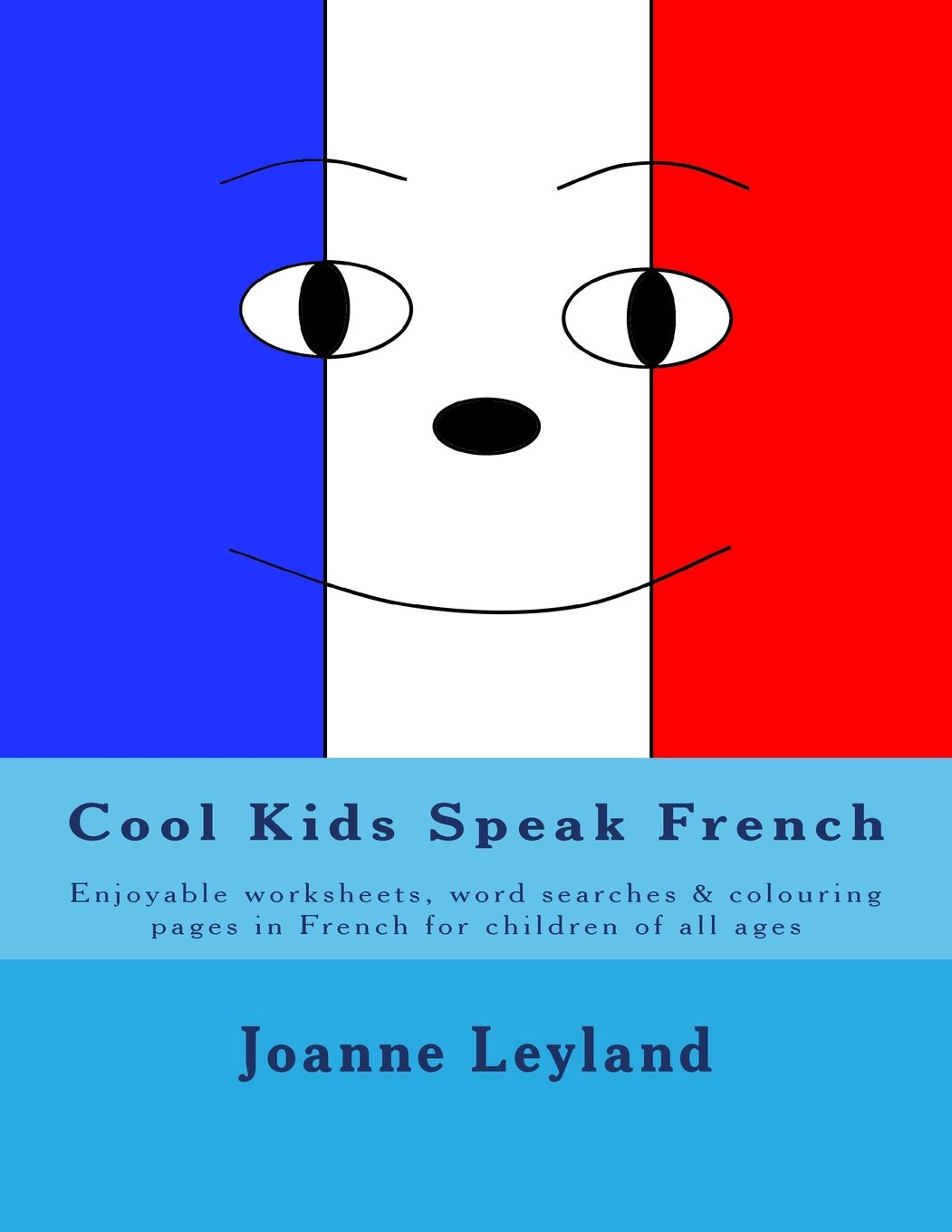 Cool Kids Speak French: Enjoyable worksheets, wordsearches and ...