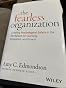Amazon.com: The Fearless Organization: Creating Psychological Safety in ...