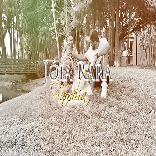 Joia Rara Família de Remido en Amazon Music Unlimited