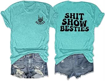 (1PC Printed Front and Back) Shit Show Besties T Shirt Women's Funny ...