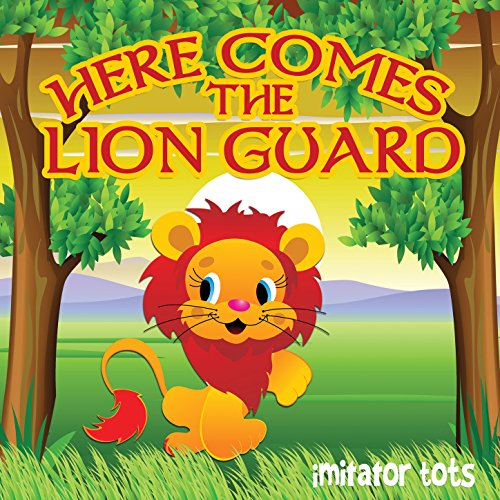 Play Here Comes The Lion Guard by Imitator Tots on Amazon Music Unlimited