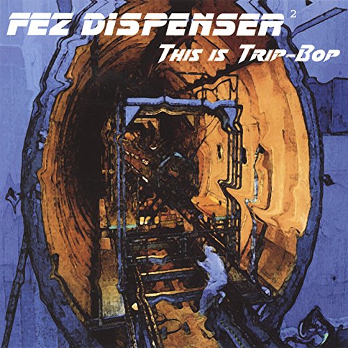 2 -This Is Trip-Bop de Fez Dispenser sur Amazon Music - Amazon.fr