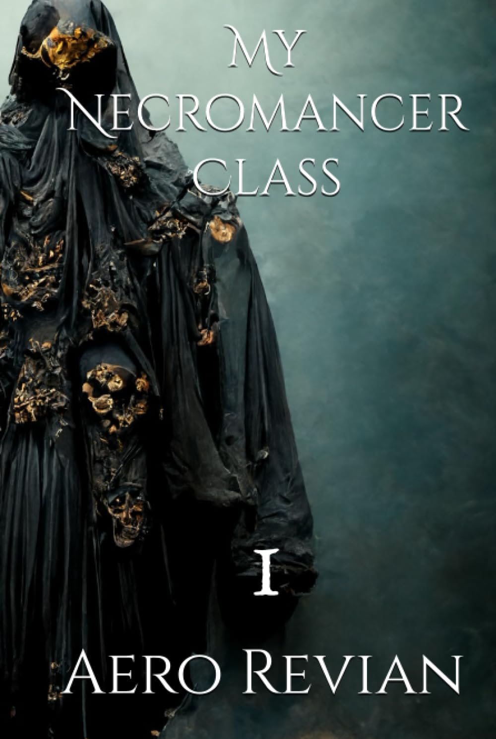Amazon.com: My Necromancer Class: Part 1 - A Born Threat: 9798371120038 ...