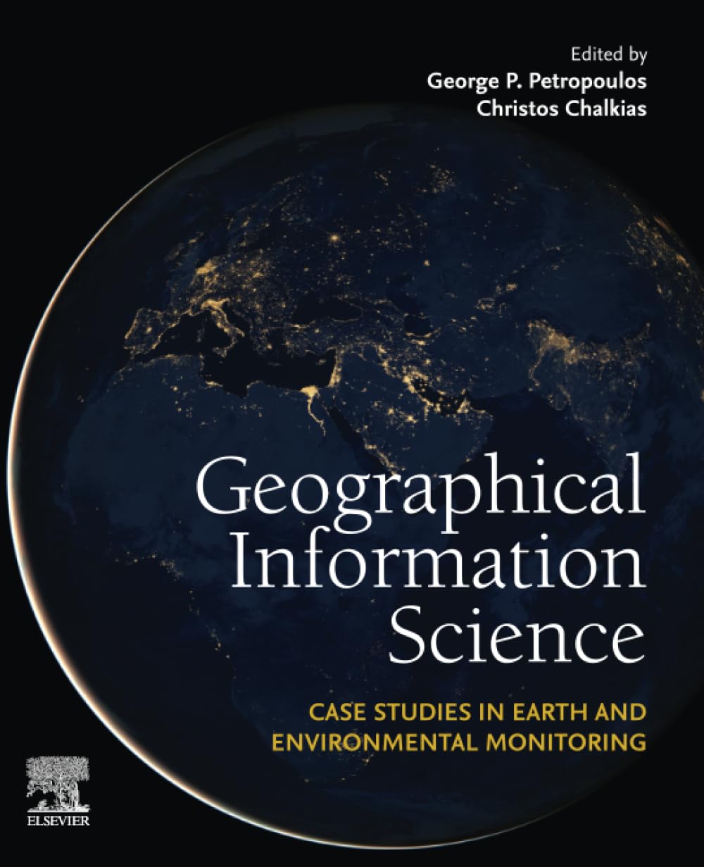Geographical Information Science: Case Studies in Earth and ...