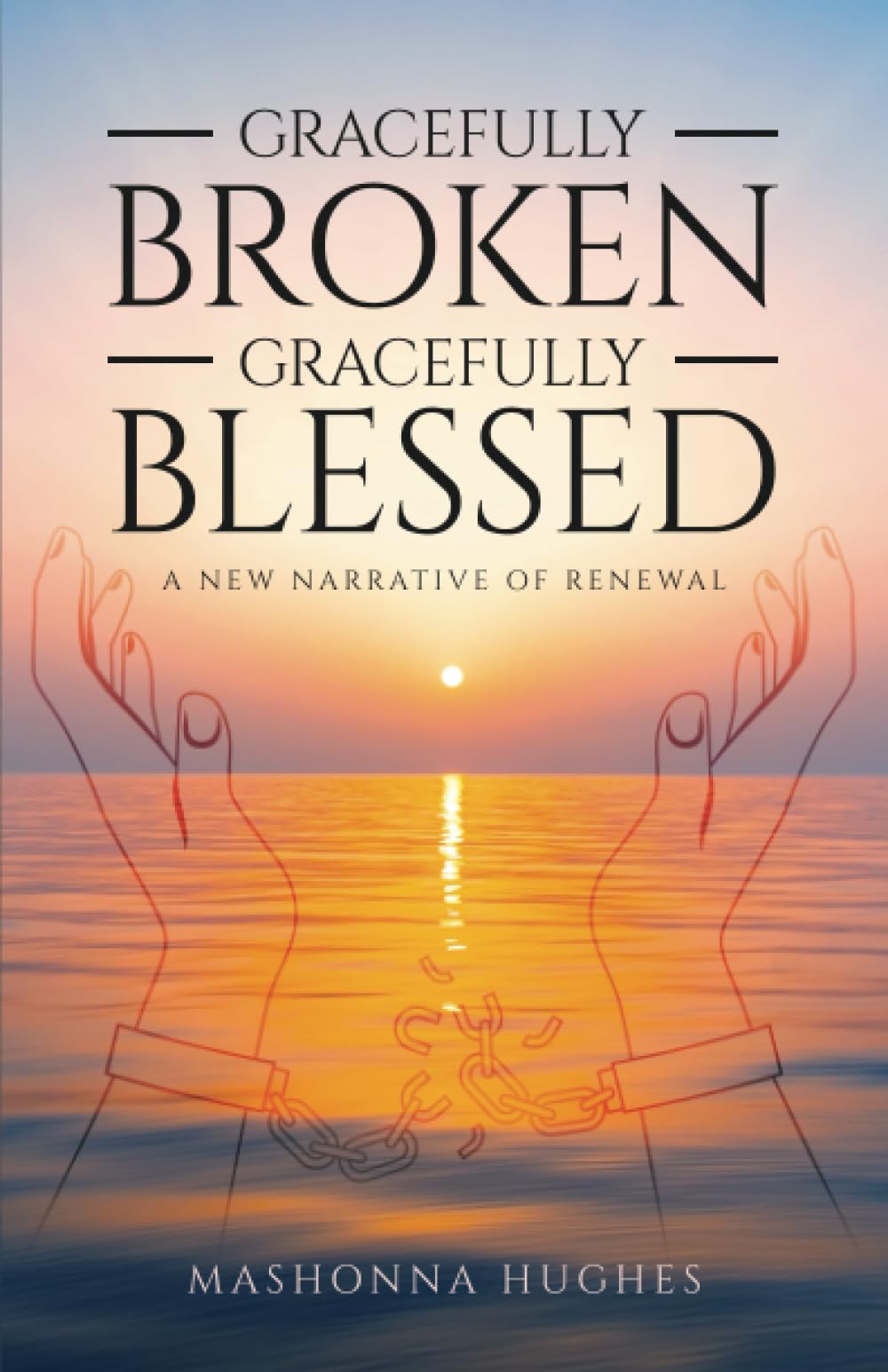 Gracefully Broken, Gracefully Blessed: A New Narrative of Renewal ...