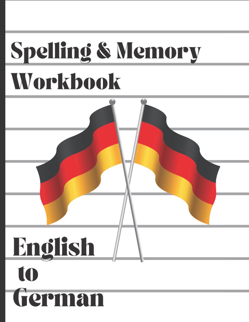 Buy English to German Spelling & Memory Workbook: German Vocabulary ...