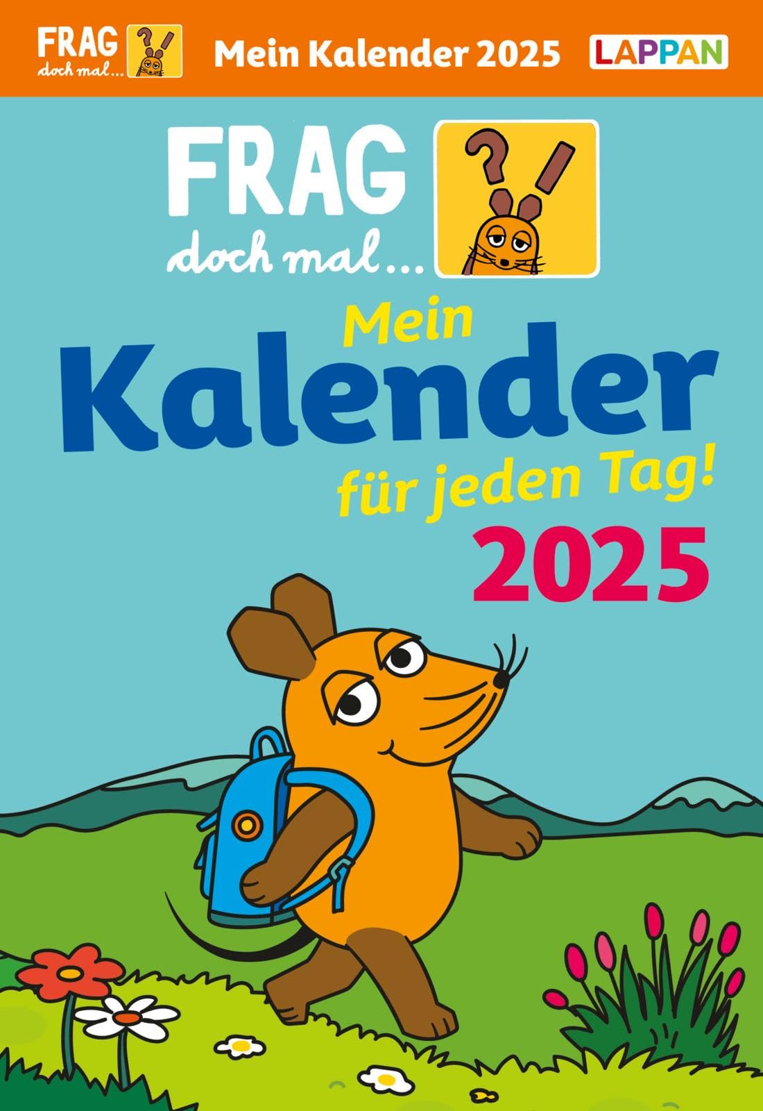 Frag doch mal ... die Maus: Tageskalender 2025 – Mein Kalender für ...
