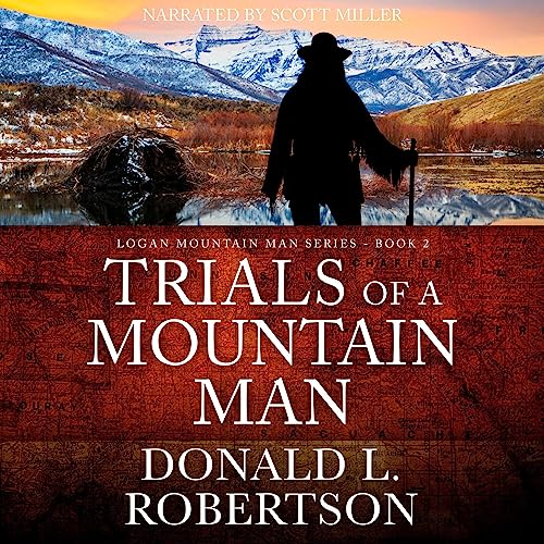 Amazon.com: Trials of a Mountain Man: Logan Mountain Man Series, Book 2 (Audible Audio Edition ...