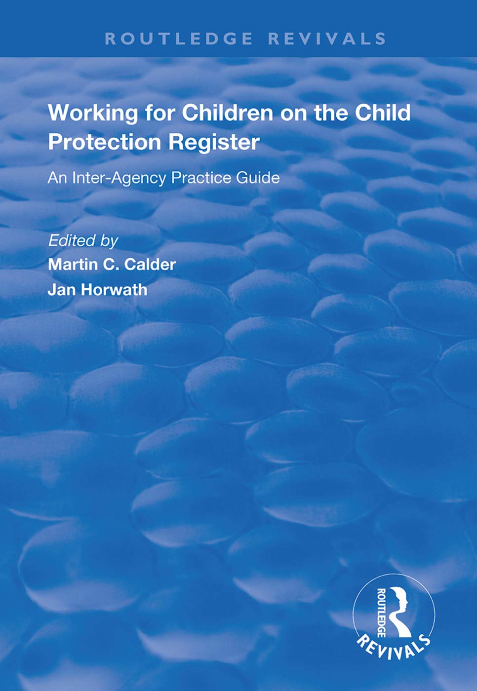 Working for Children on the Child Protection Register: An Inter-Agency ...