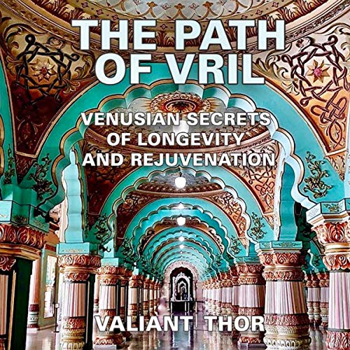 Amazon.com: The Path of Vril: Venusian Secrets of Longevity and ...