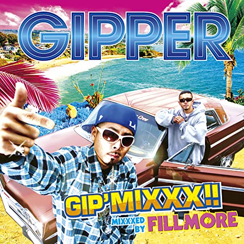 Amazon MusicでGIPPERのGIP' MIXXX!! mixxxed by FILLMOREを再生する