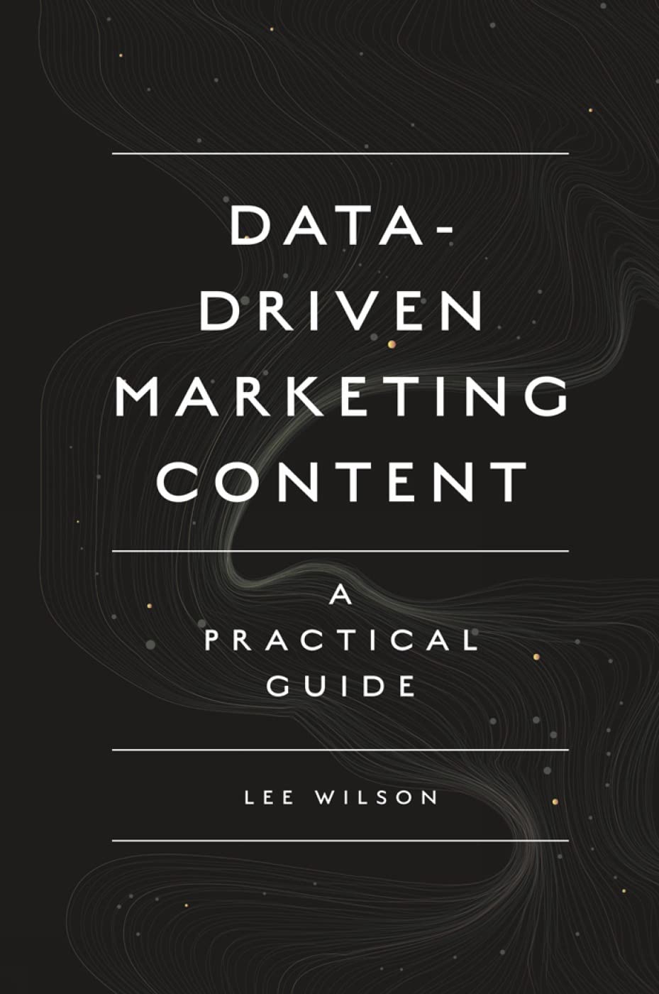 Amazon.com: Data-Driven Marketing Content: A Practical Guide ...