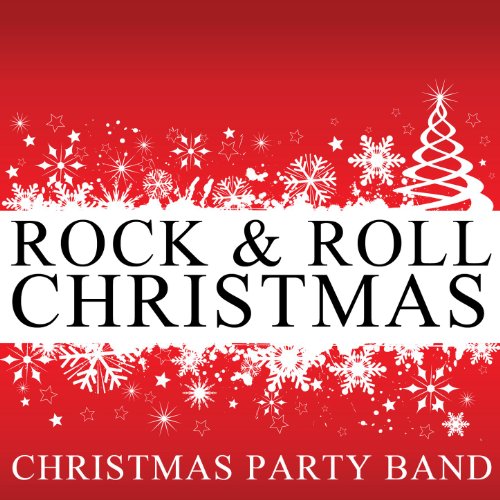 Play Rock & Roll Christmas by Christmas Party Band on Amazon Music