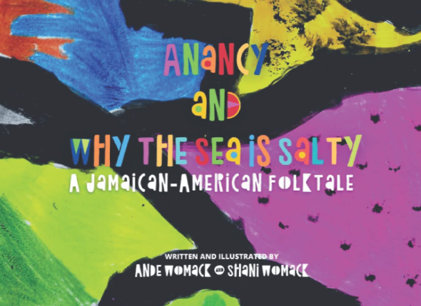 Buy Anancy And Why The Sea Is Salty A Jamaican-American Folktale ...