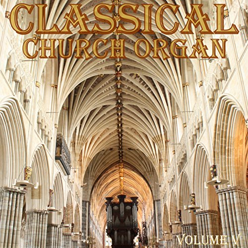Play Classical Church Organ, Volume 5 by Harry Hamer on Amazon Music