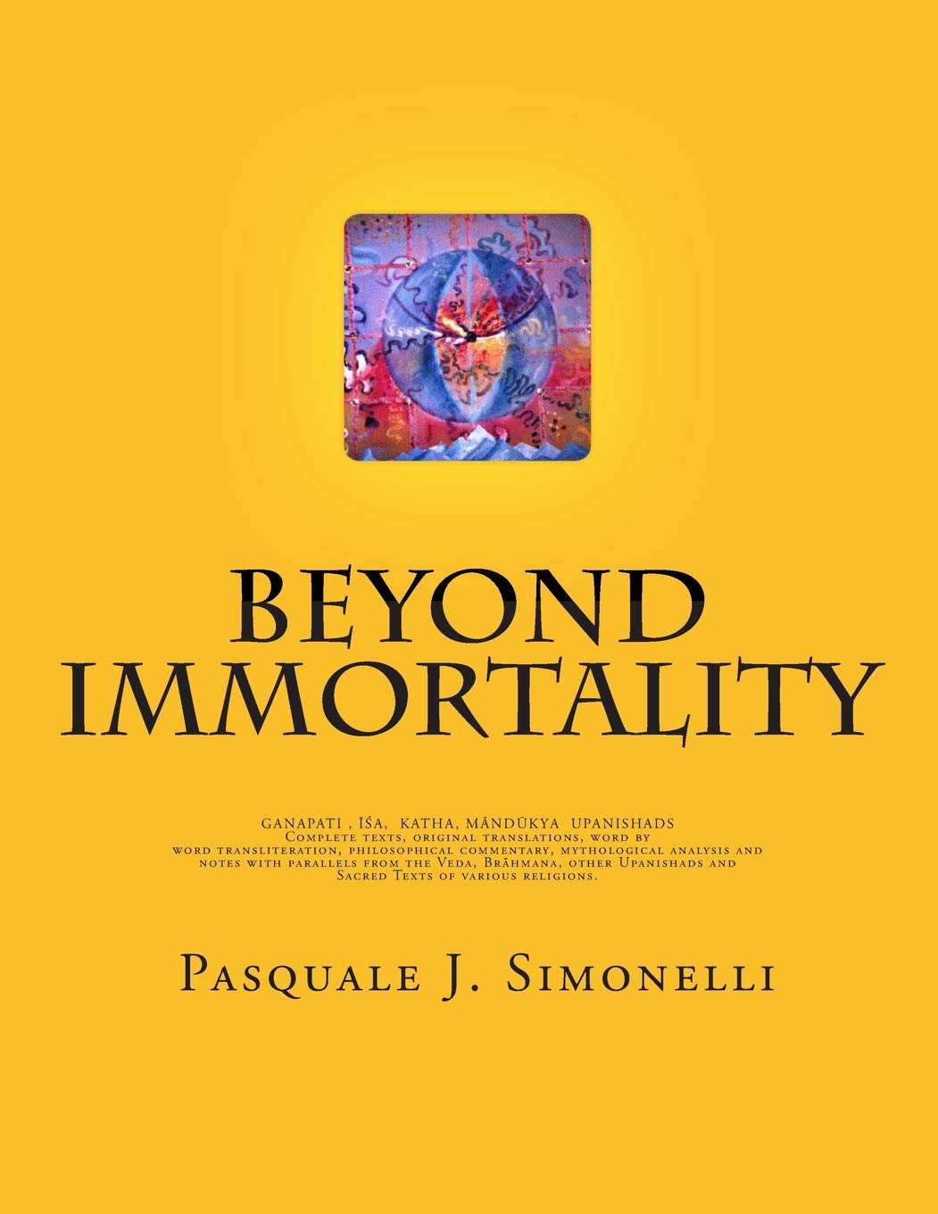 Beyond Immortality: Complete texts, original translations, word by word ...