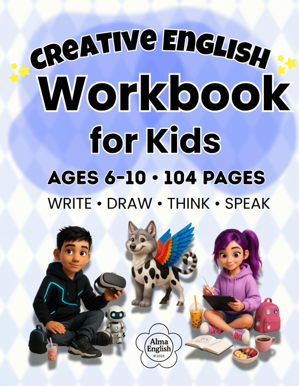 Creative English Workbook for Kids: Write • Draw • Think • Speak • Ages ...