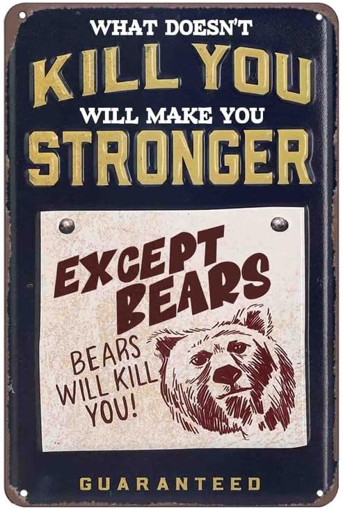Amazon.com : Bears Will Kill You Metal Sign for Man Cave, Garage, or ...