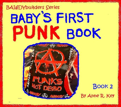 Amazon.com: Baby's First Punk Book (BAWDYbuilders, Book 2) eBook : Key ...