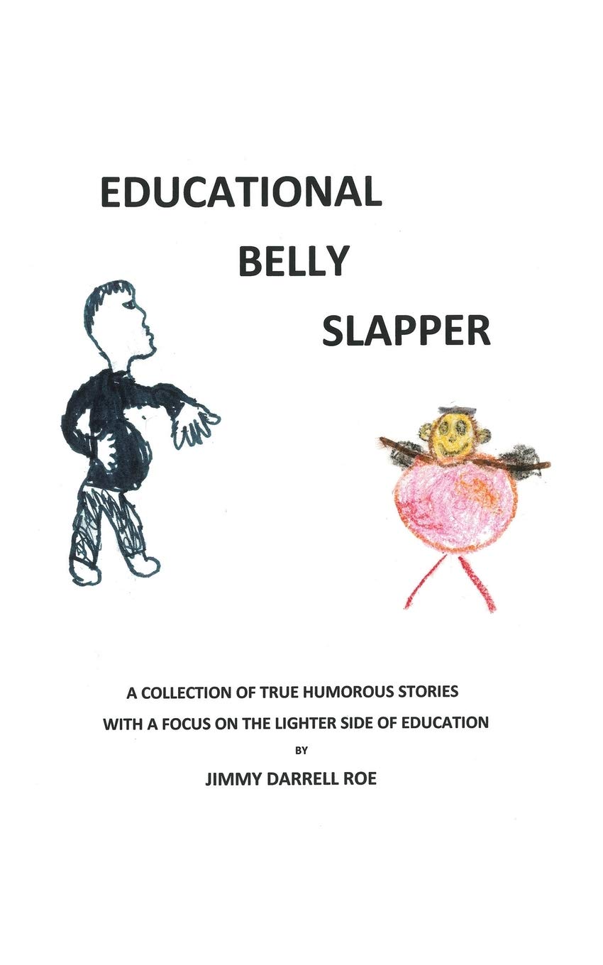 Educational Belly Slapper: Roe, Jim: 9781524668792: Amazon.com: Books