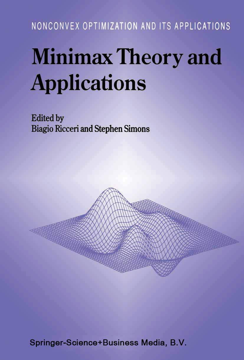 Minimax Theory and Applications (Nonconvex Optimization and Its Applications, 26): Ricceri ...
