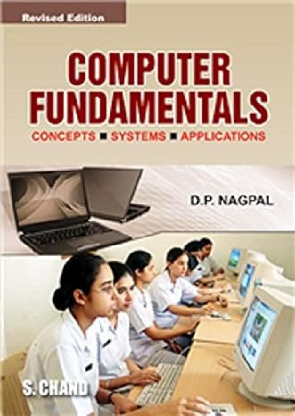 Computer Fundamentals (Concepts, Systems, Applications) : Nagpal D.P ...